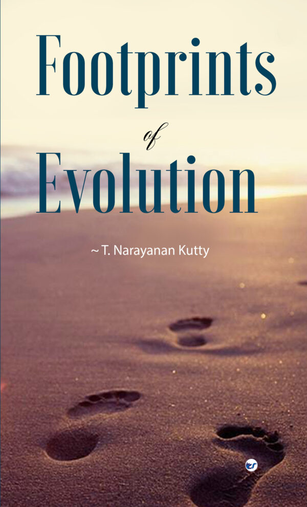Footprints of Evolution by Therampath Narayanan Kutty | Goodreads