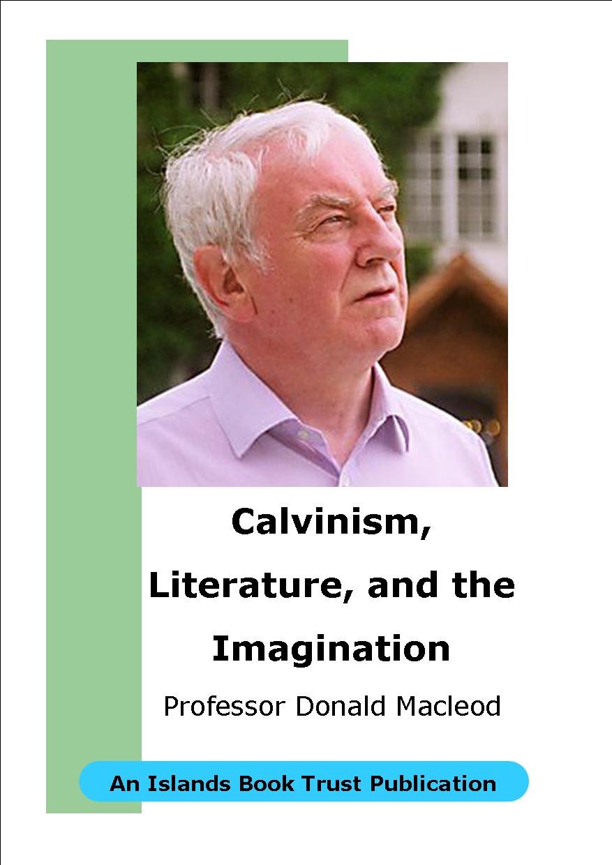Calvinism, Literature and the Imagination by Donald MacLeod | Goodreads