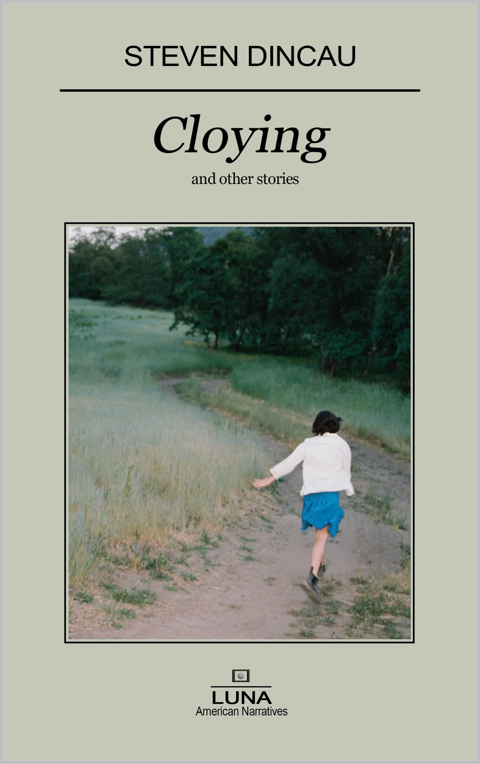 Cloying and other stories by Steven Dincau | Goodreads