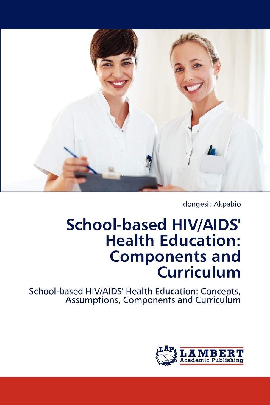 School-based HIV/AIDS' Health Education: Components and Curriculum ...