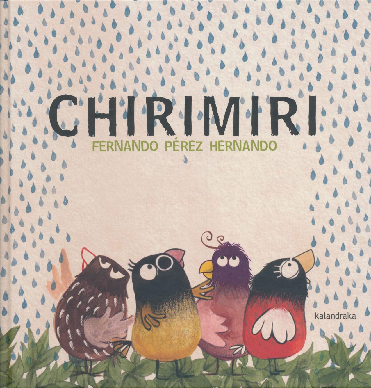 Chirimiri by Fernando Perez Hernando | Goodreads