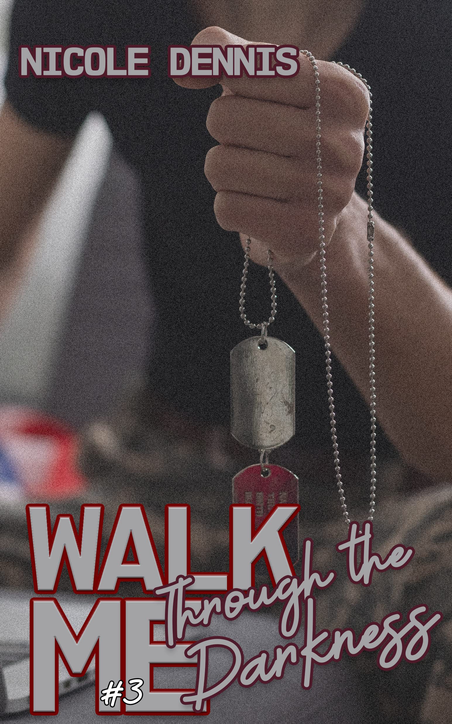 Walk Me Through the Darkness by Nicole Dennis | Goodreads