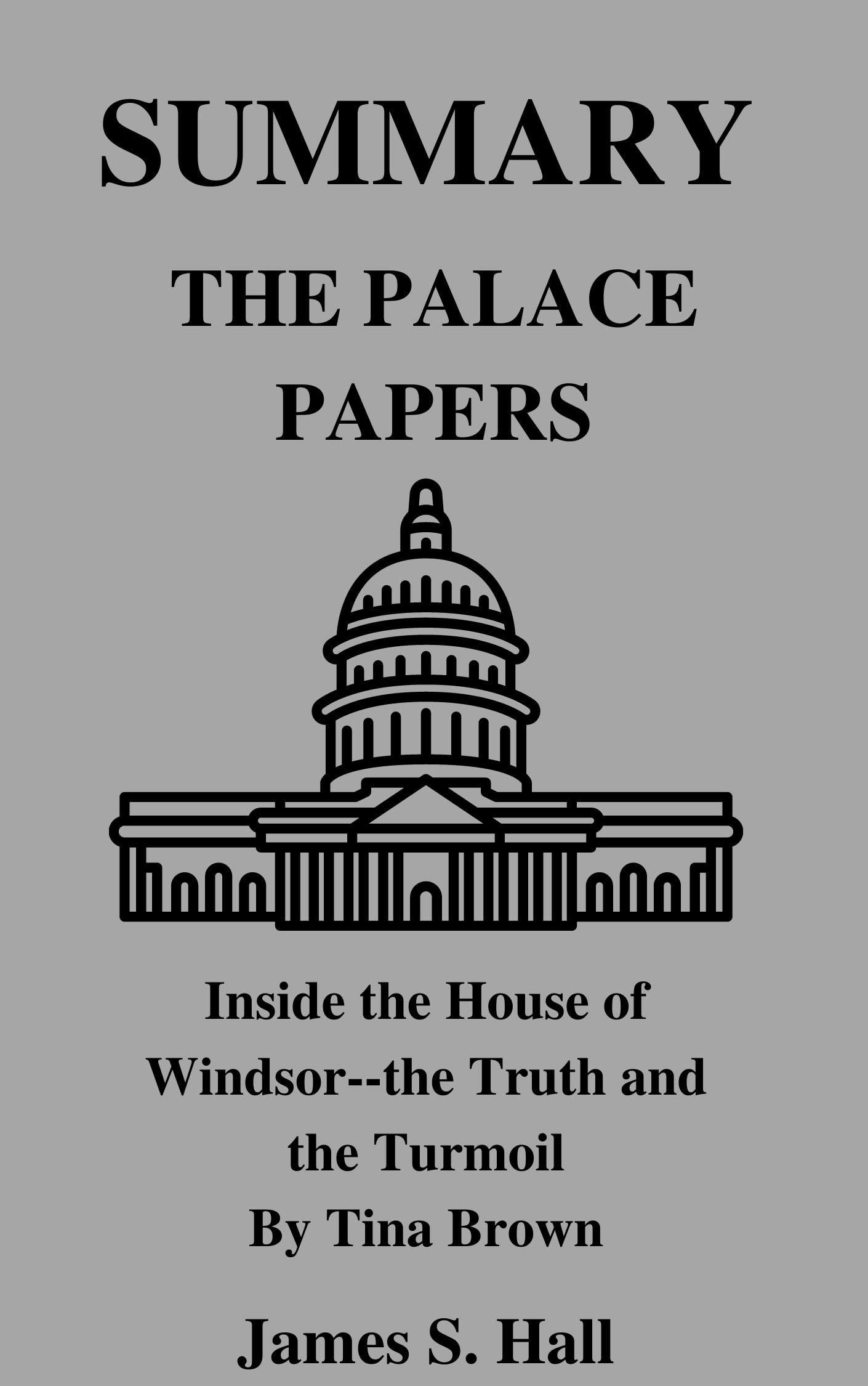 SUMMARY The Palace Papers: Inside the House of Windsor--the Truth and ...