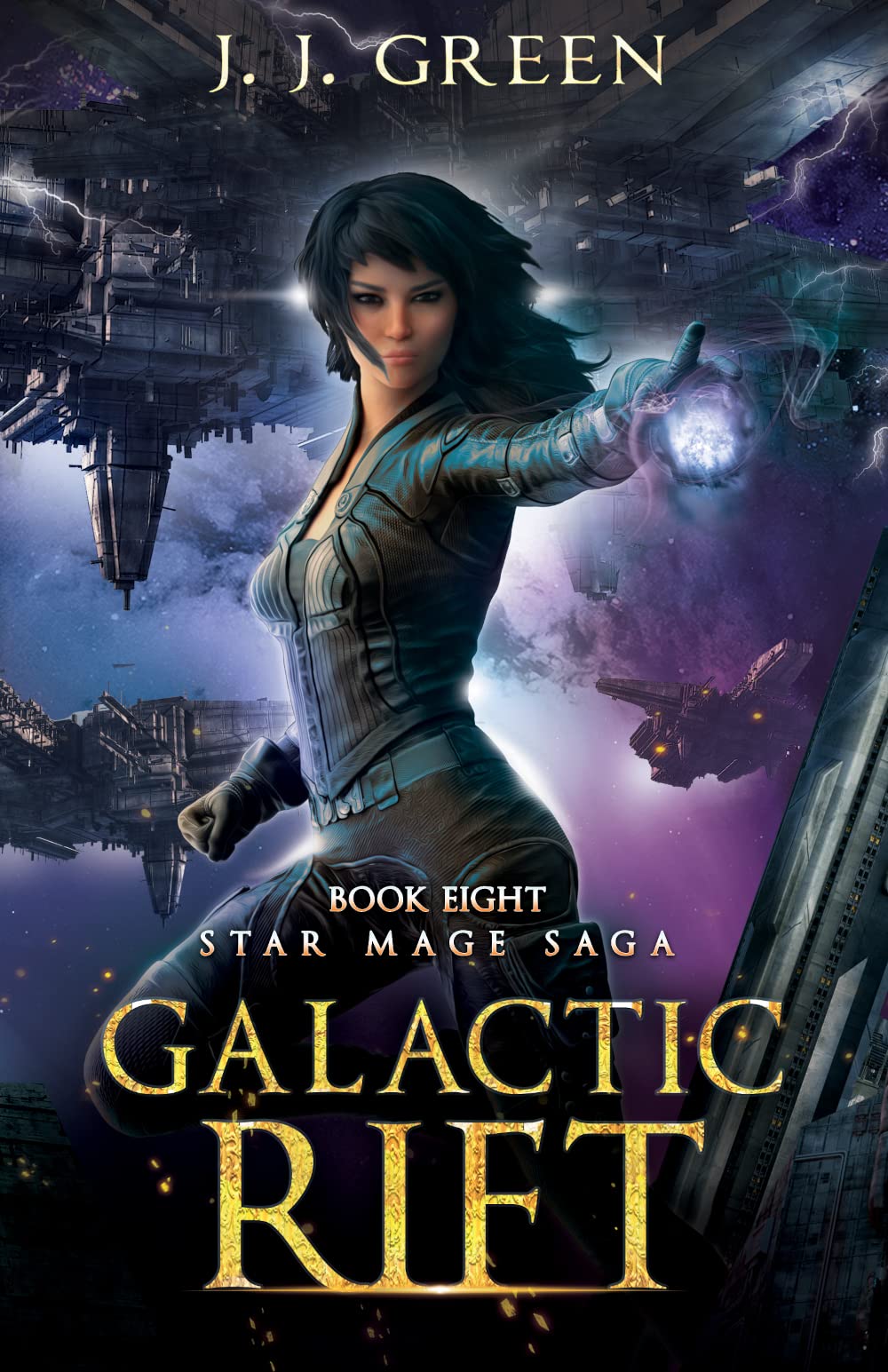 Galactic Rift (Star Mage Saga, #8) by J.J. Green | Goodreads