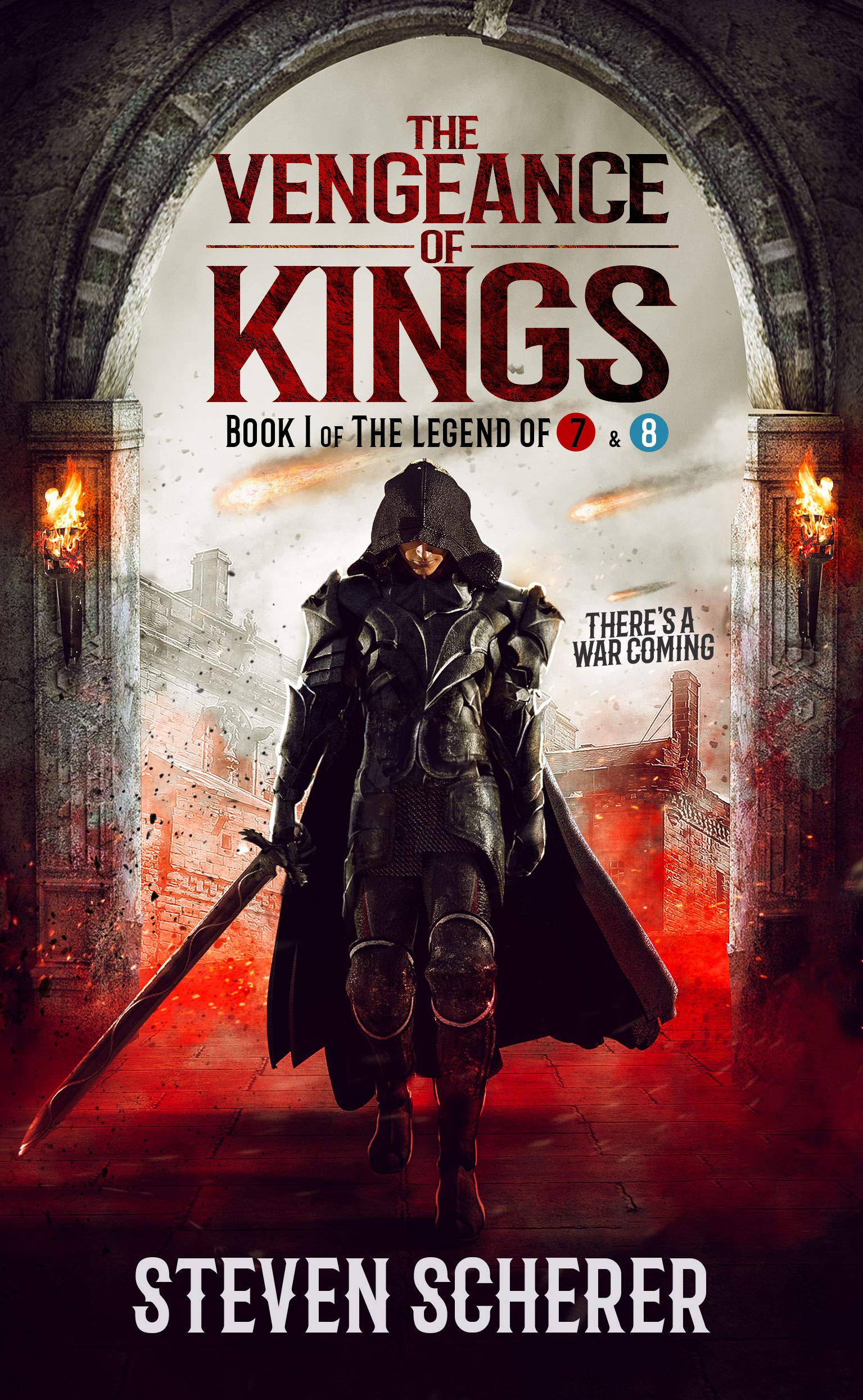 The Vengeance of Kings (The Legend of 7 & 8, #1) by Steven Scherer ...