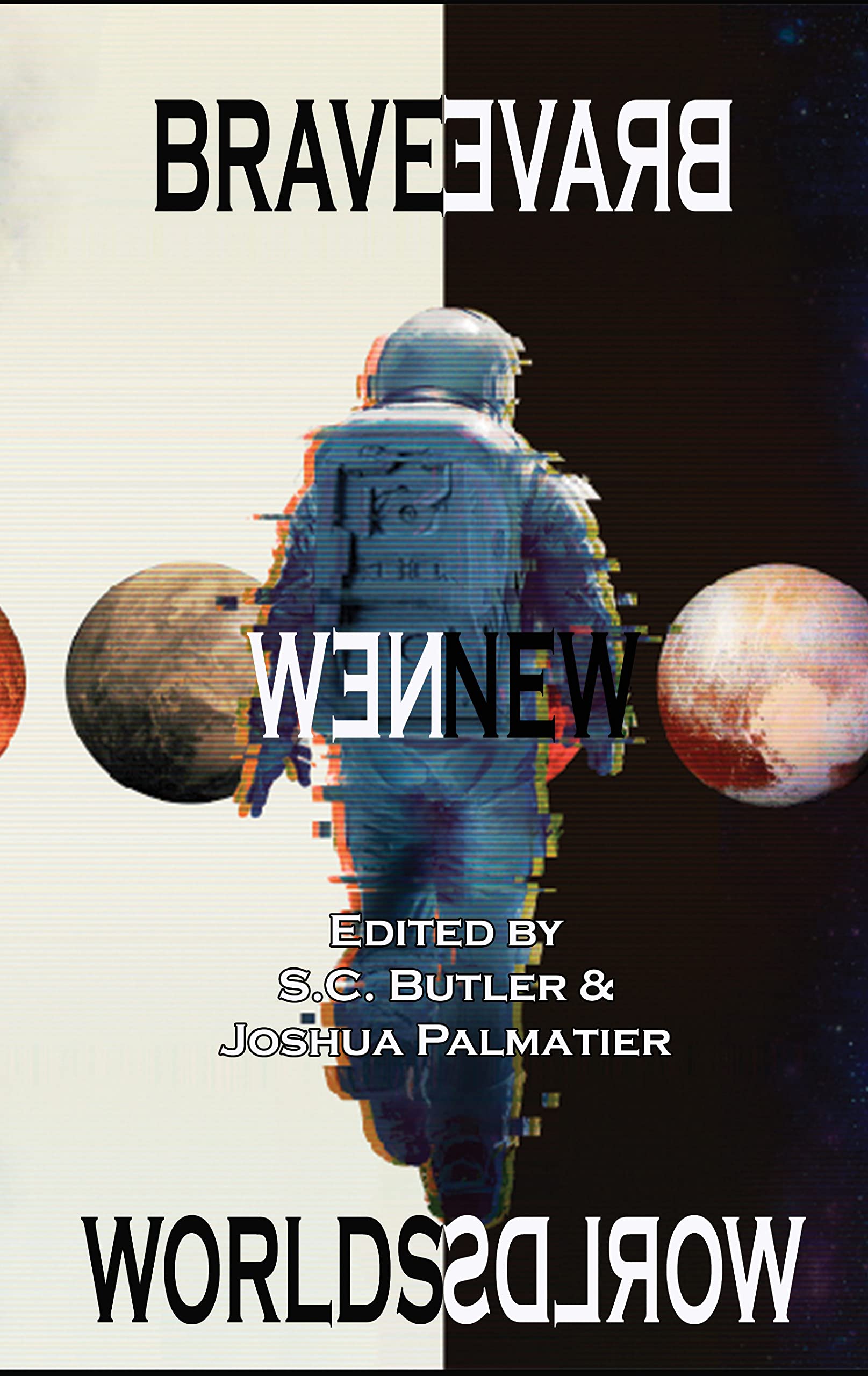 Brave New Worlds by Joshua Palmatier | Goodreads