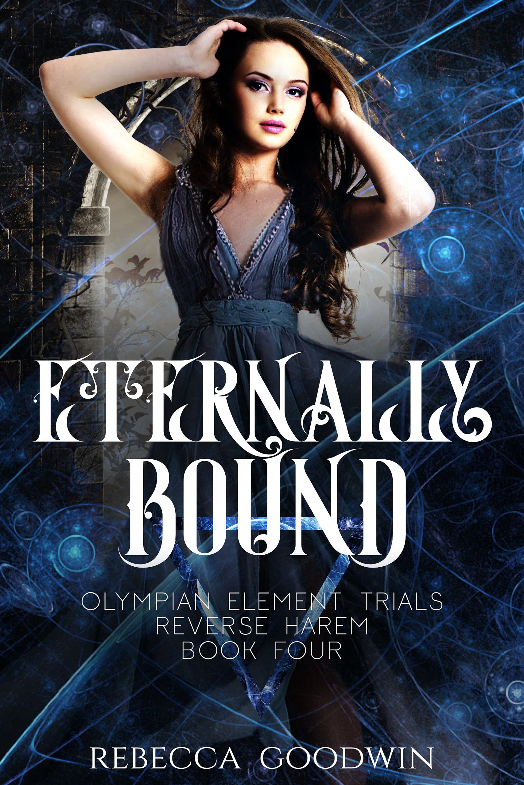 Eternally Bound (Olympian Elemental Trials #4) by Rebecca Goodwin ...