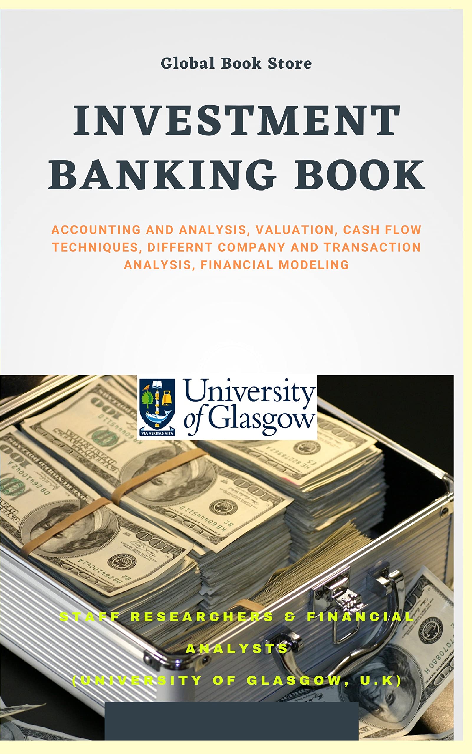 Investment Banking Book: Accounting and Analysis, Valuation, Cash flow ...