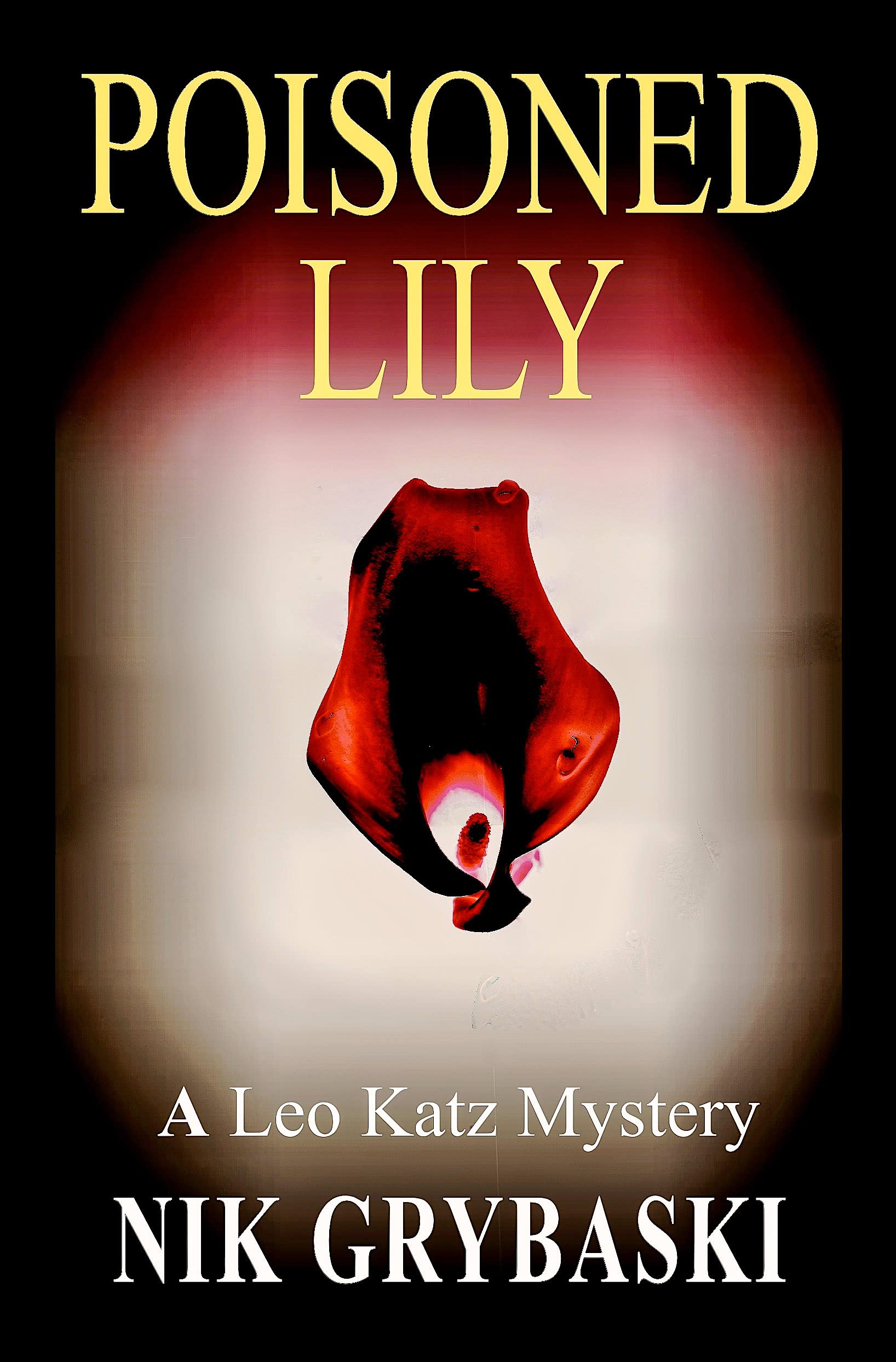 Poisoned Lily: A gripping historical mystery thriller. Prequel Novella to the Leo Katz Mysteries ...