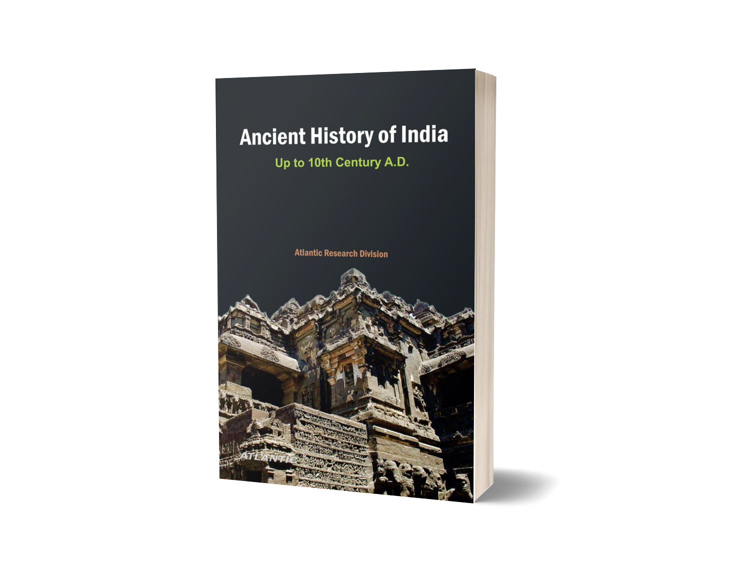 Ancient History Of India: Up to 10th Century A.D. by Atlantic Research ...