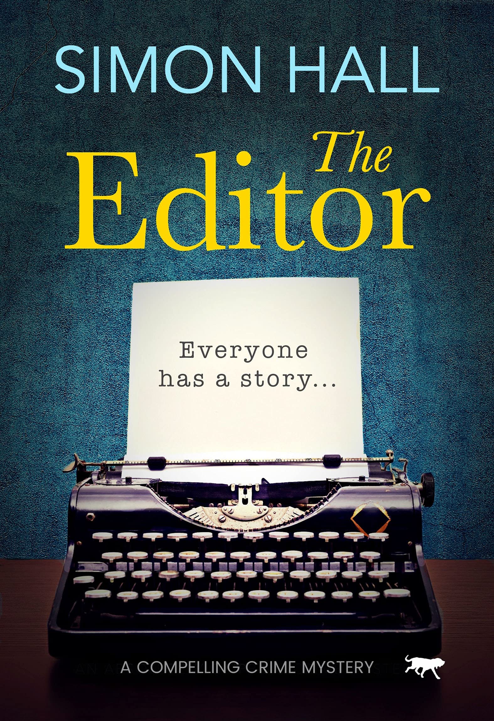 The Editor: a compelling crime mystery by Simon Hall | Goodreads