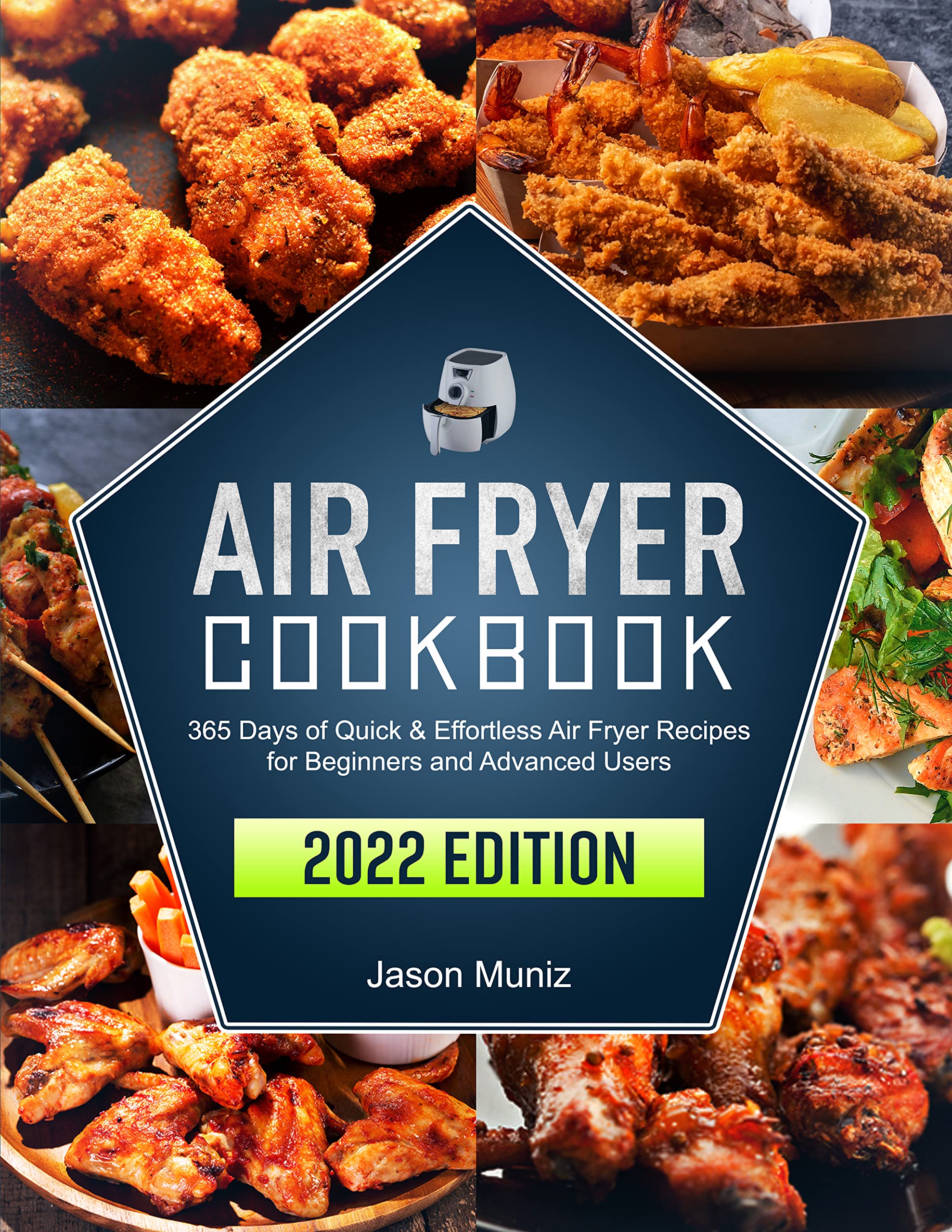Air Fryer Cookbook: 365 Days of Quick & Effortless Air Fryer Recipes ...