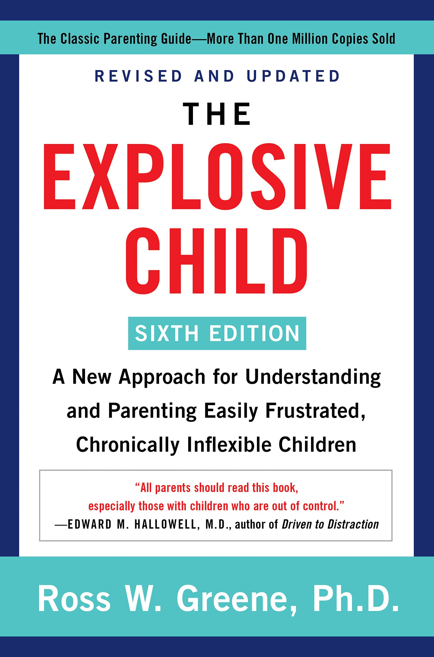 The Explosive Child [Sixth Edition] : A New Approach for Understanding ...