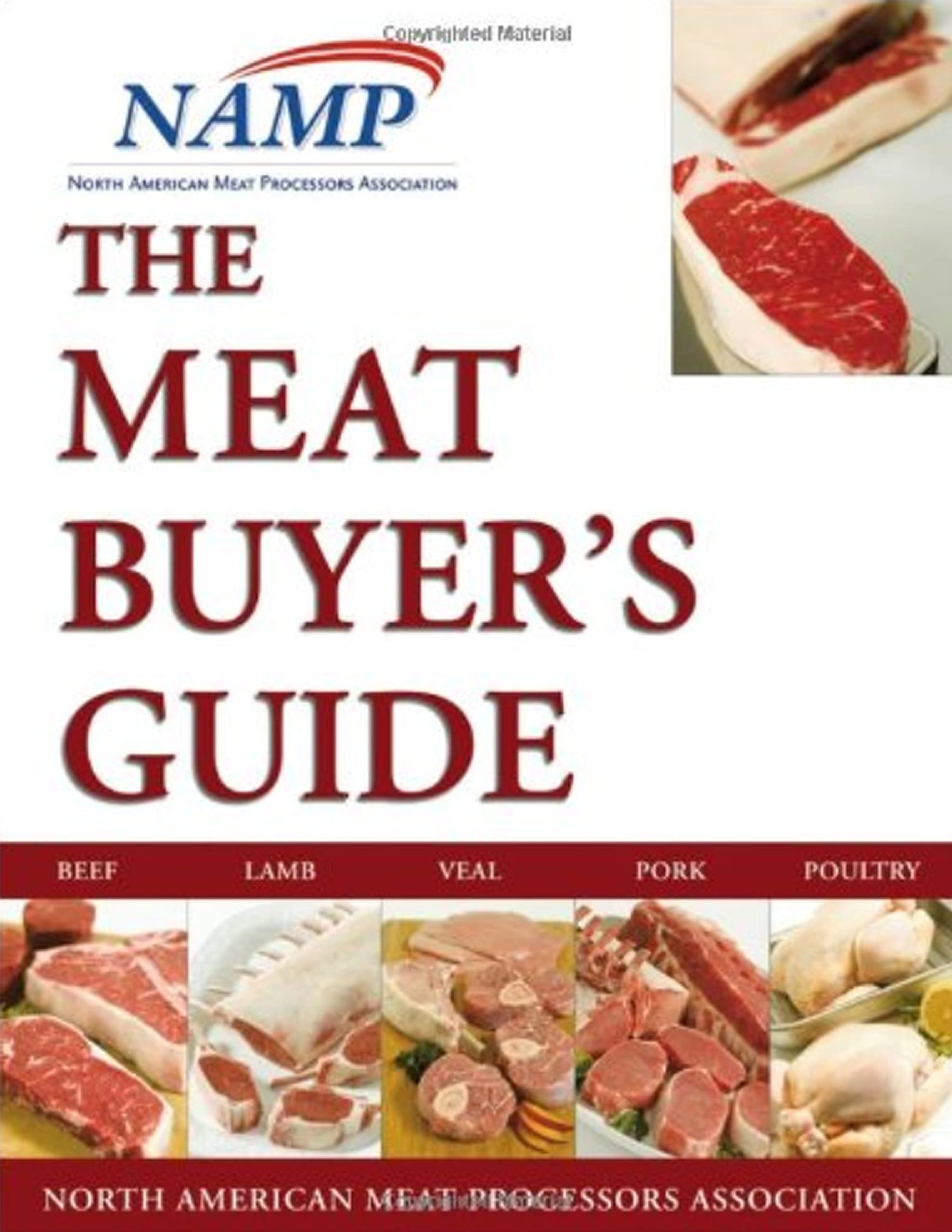 The Meat Buyers Guide: Meat, Lamb, Veal, Pork and Poultry by Namp North ...
