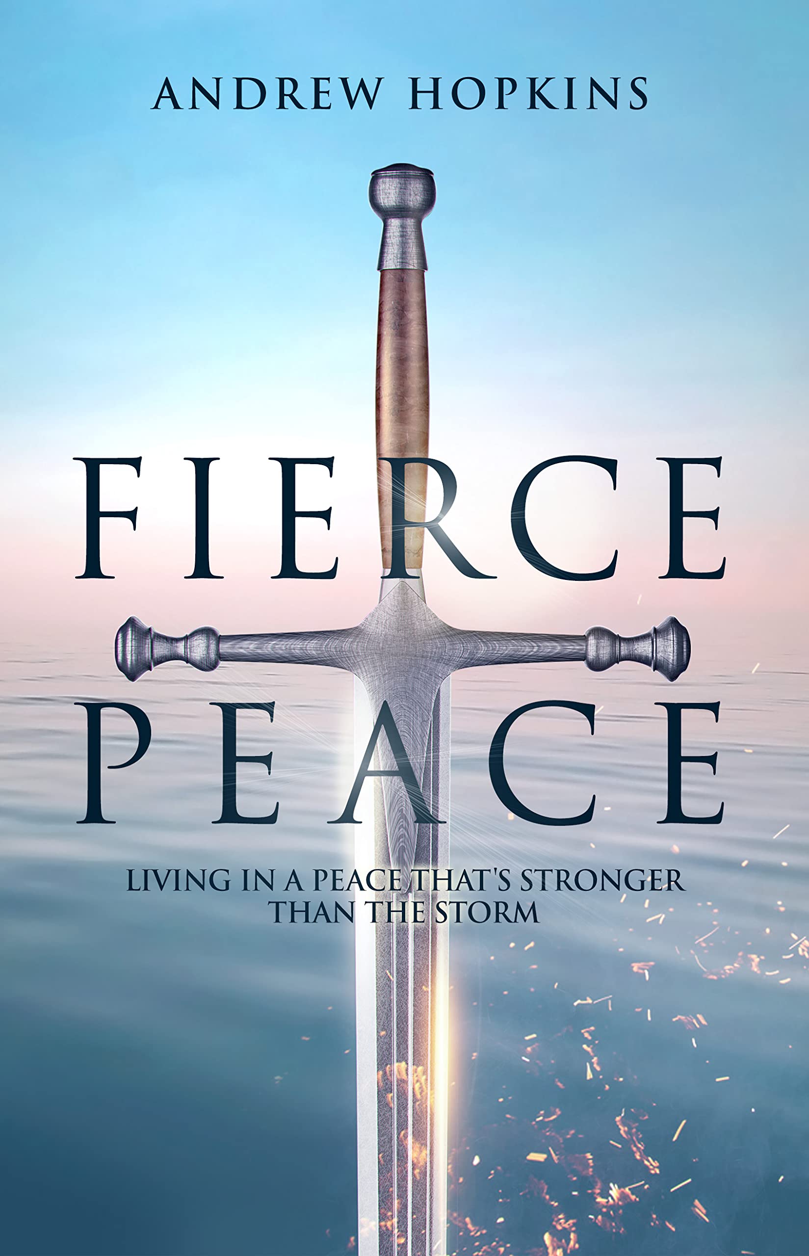 Fierce Peace by Andrew Hopkins | Goodreads