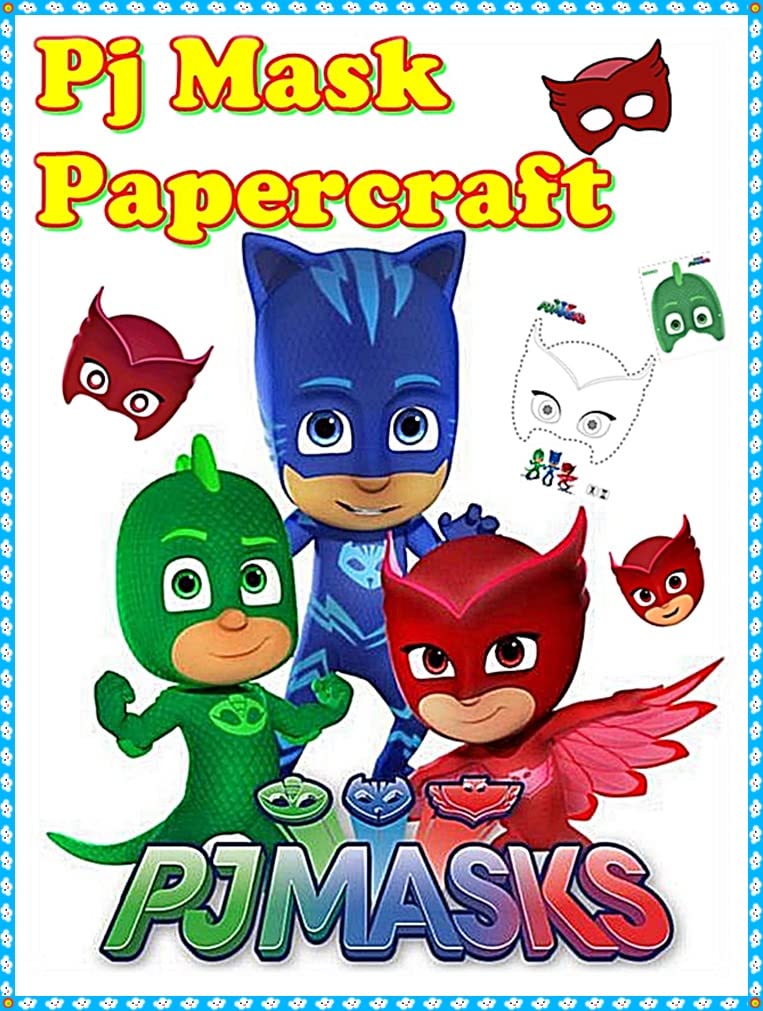 PJ Mask Papercraft Book: Kids Activity Books by Tom Backet | Goodreads
