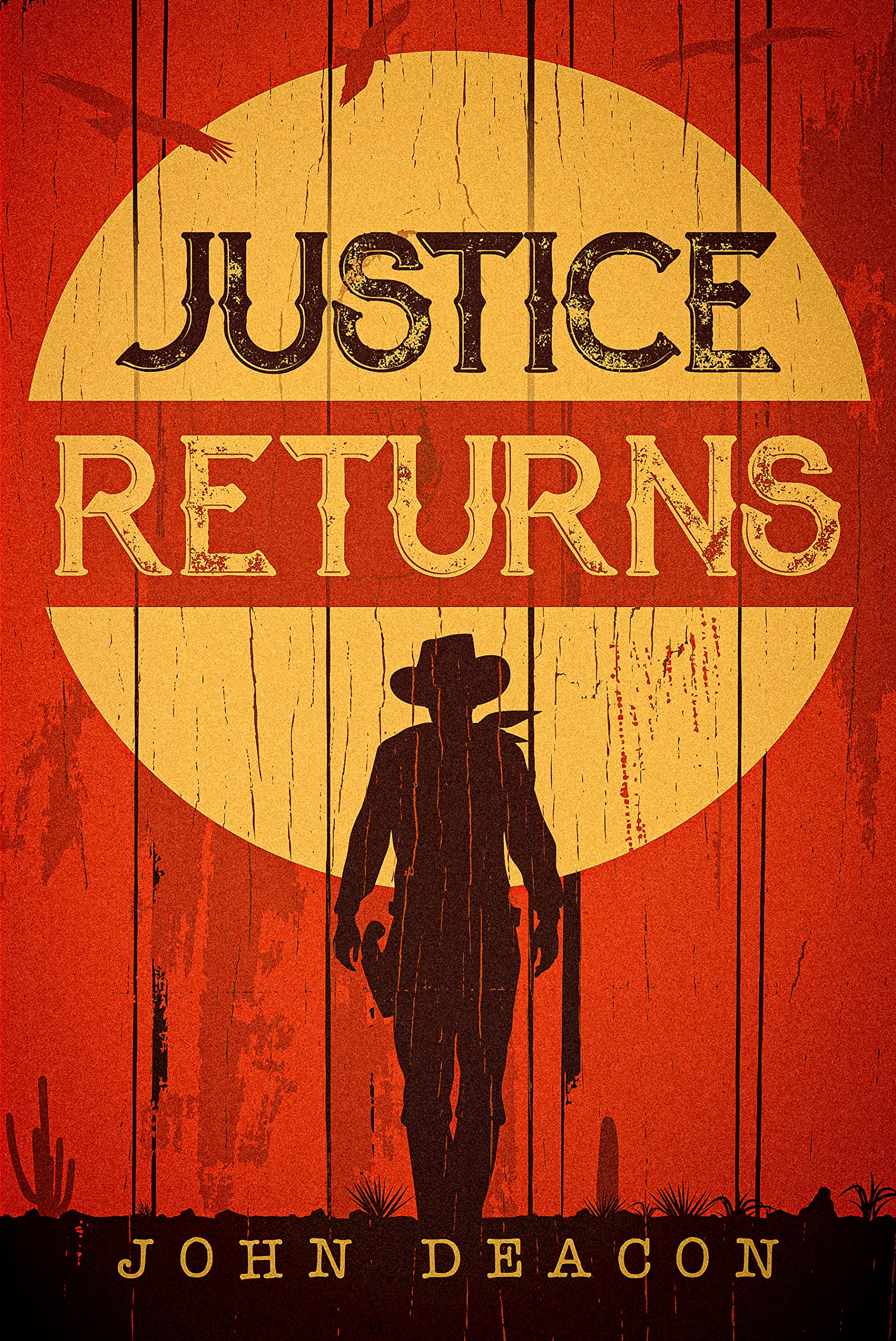 Justice Returns (Silent Justice #2) by John Deacon | Goodreads