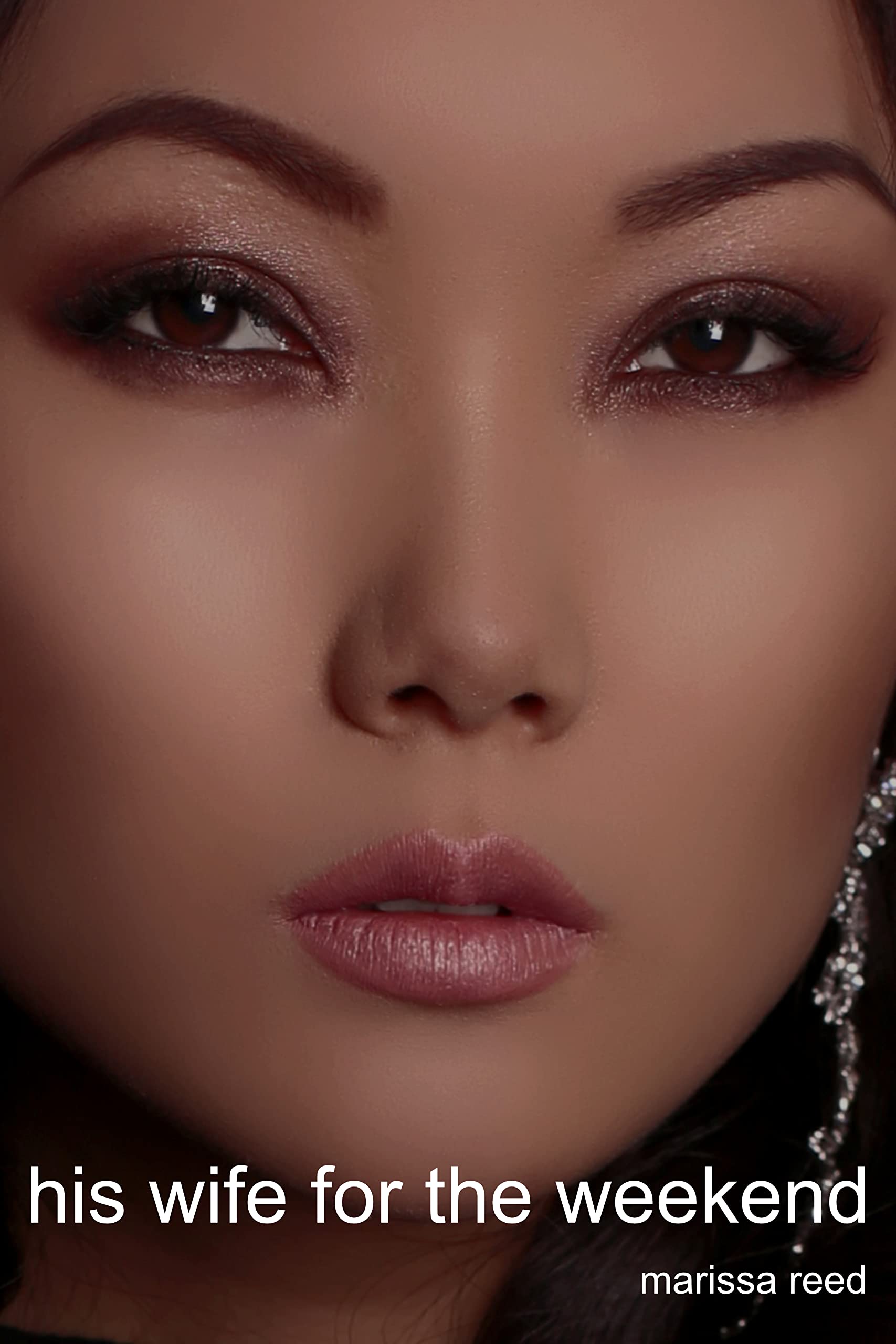 His Wife For The Weekend: A short story about a friend, a cuckold, and ...