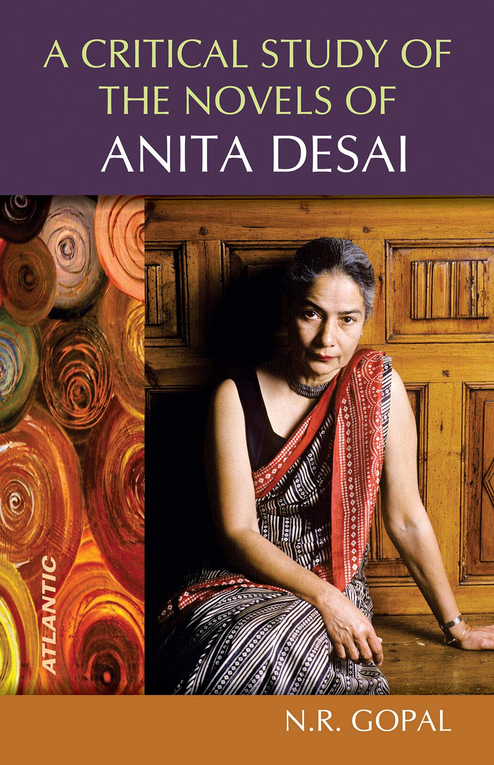 A Critical Study Of The Novels Of Anita Desai (HB) by N.R. Gopal | Goodreads