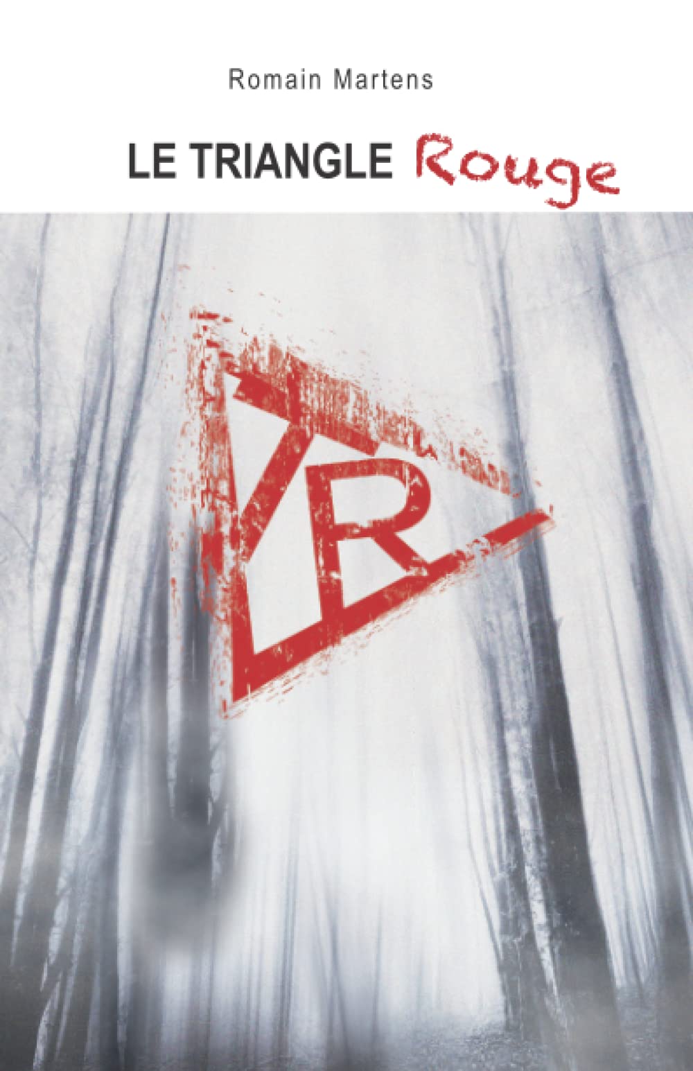 Le Triangle Rouge (French Edition) by Romain Martens | Goodreads