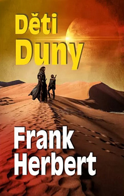 Děti Duny (Duna, #3) by Frank Herbert | Goodreads