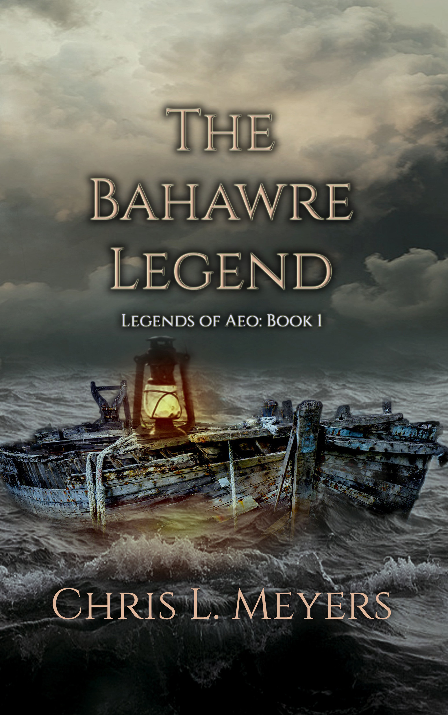 The Bahawre Legend (Legends of Aeo Book 1) by Chris L. Meyers | Goodreads