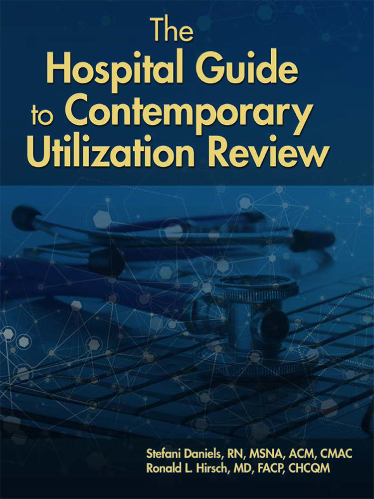 The Hospital Guide to Contemporary Utilization Review by Stefani ...