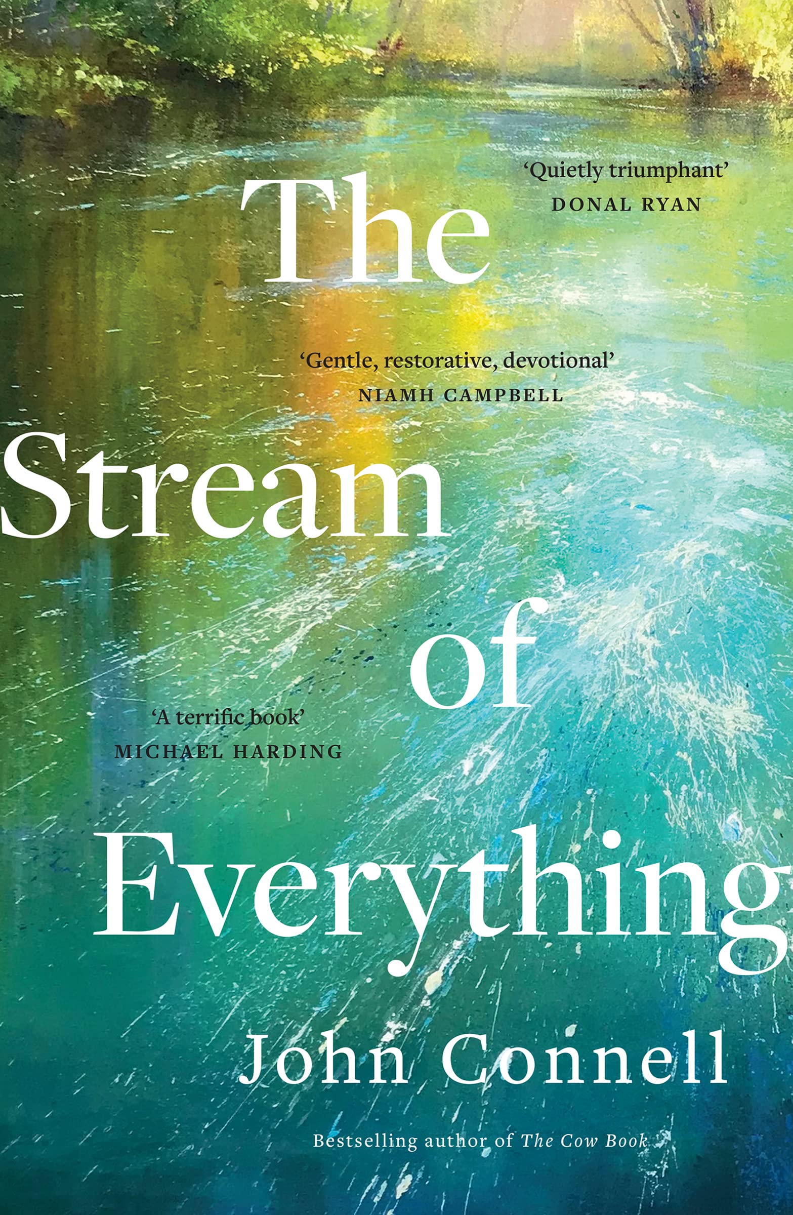 The Stream of Everything by John Connell | Goodreads