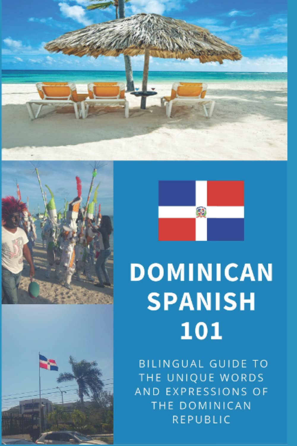 Dominican Spanish 101: Bilingual Dictionary and Phrasebook for Spanish ...