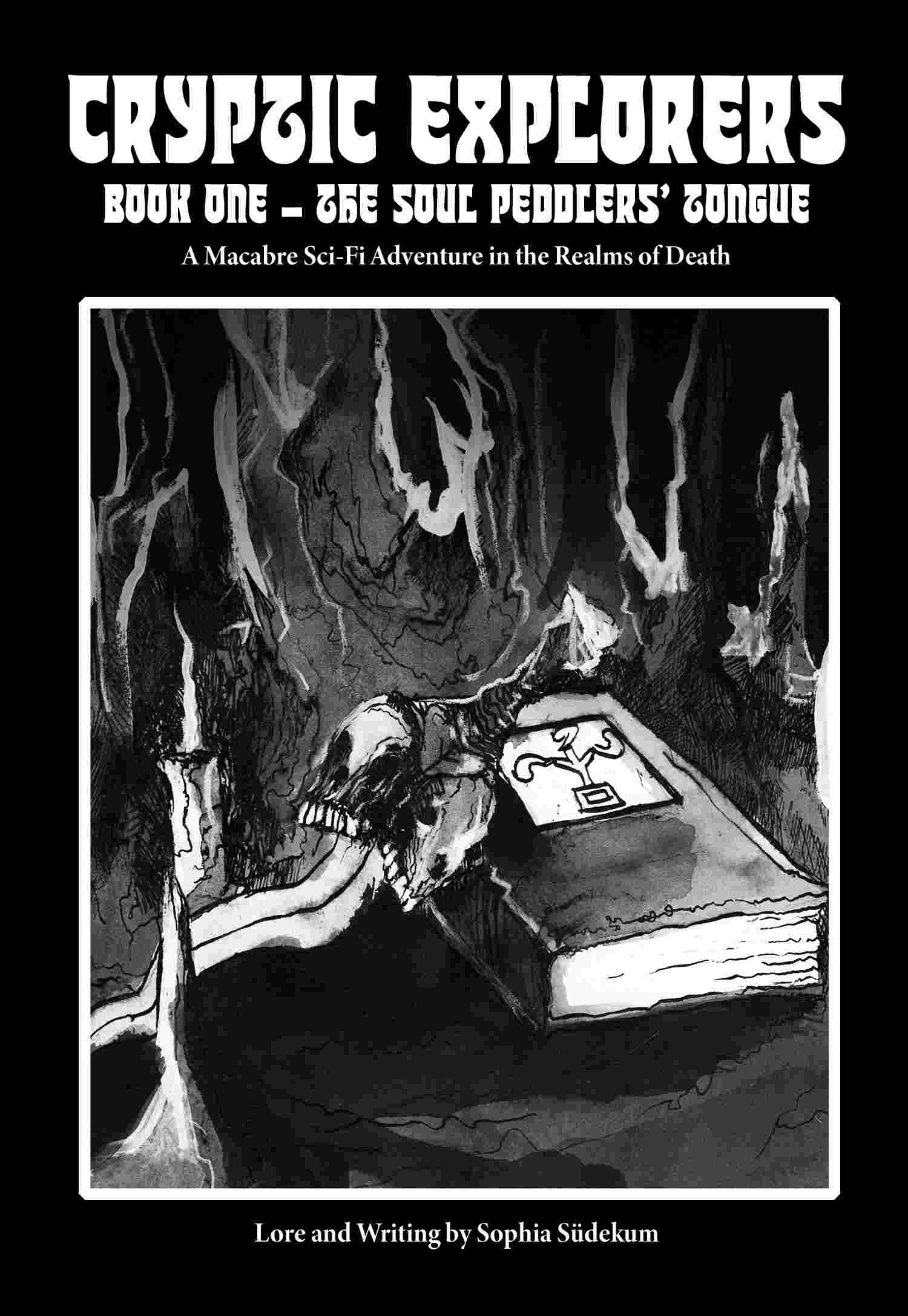 The Soul Peddlers' Tongue (Cryptic Explorers, #1) by Sophia Südekum ...