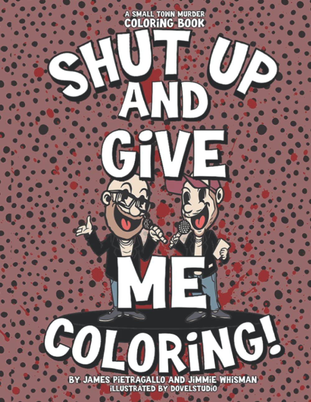 Shut Up and Give Me Coloring: the small town murder podcast coloring ...