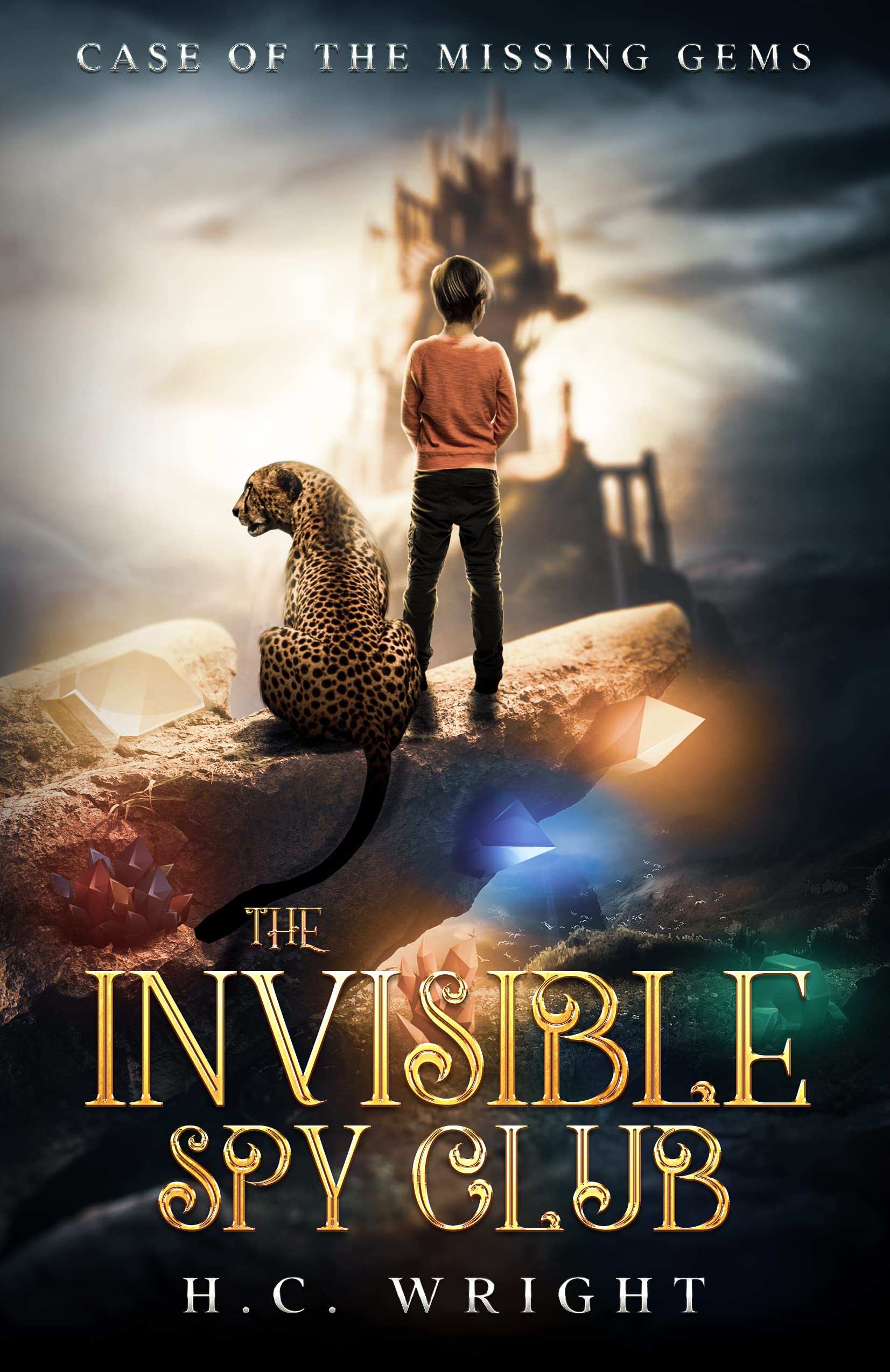 The Invisible Spy Club: Case of the Missing Gems by H.C. Wright | Goodreads