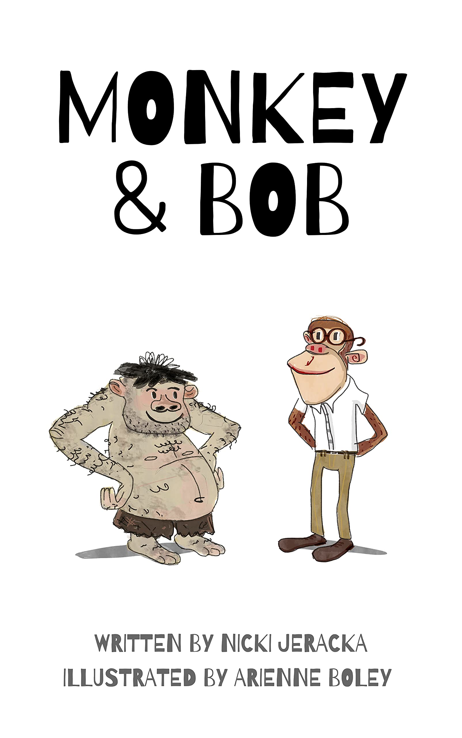 Monkey & Bob by Nicki Jeracka | Goodreads