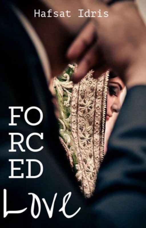 Forced Love by Hafsat Idris | Goodreads