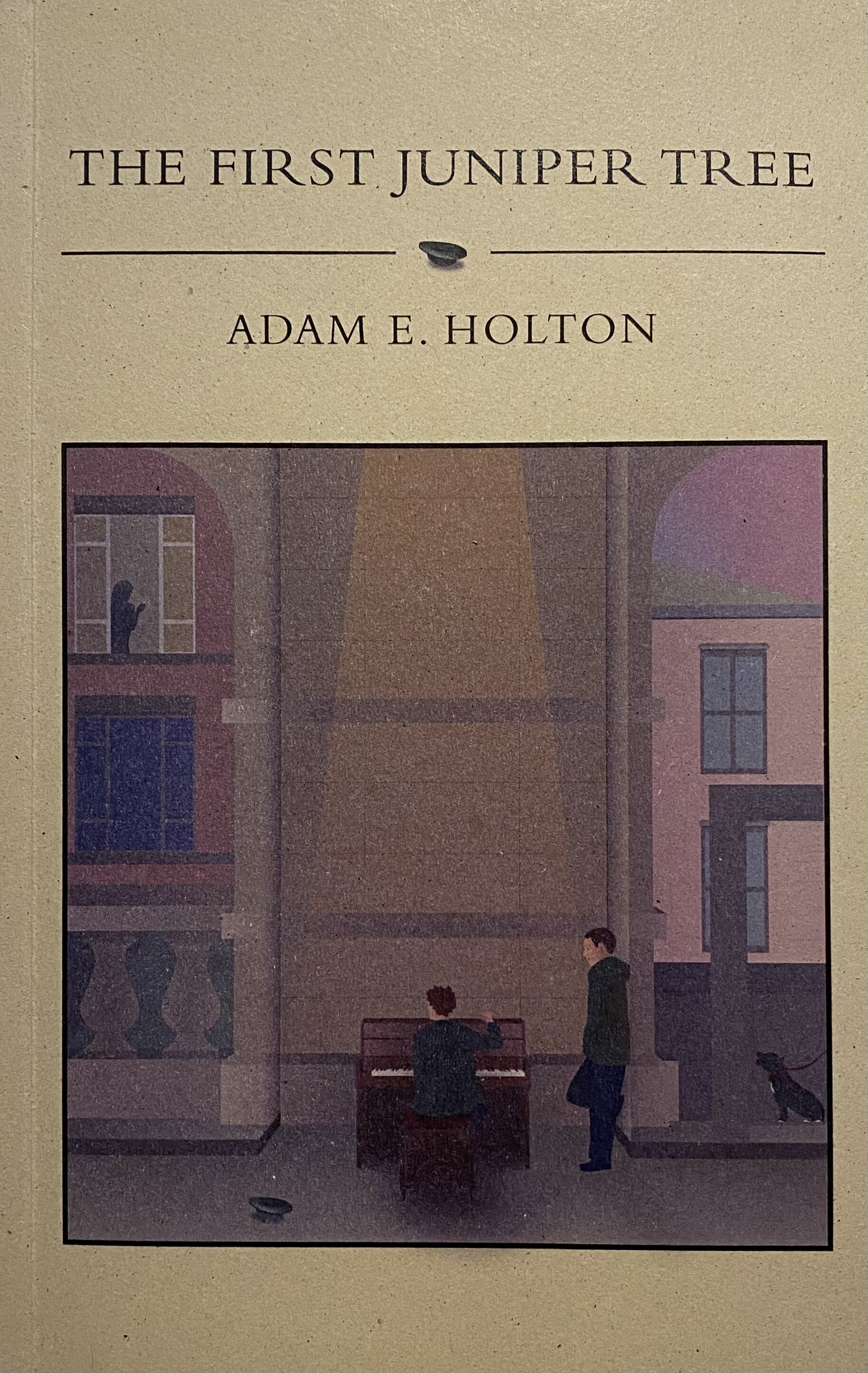 The First Juniper Tree by Adam E. Holton | Goodreads