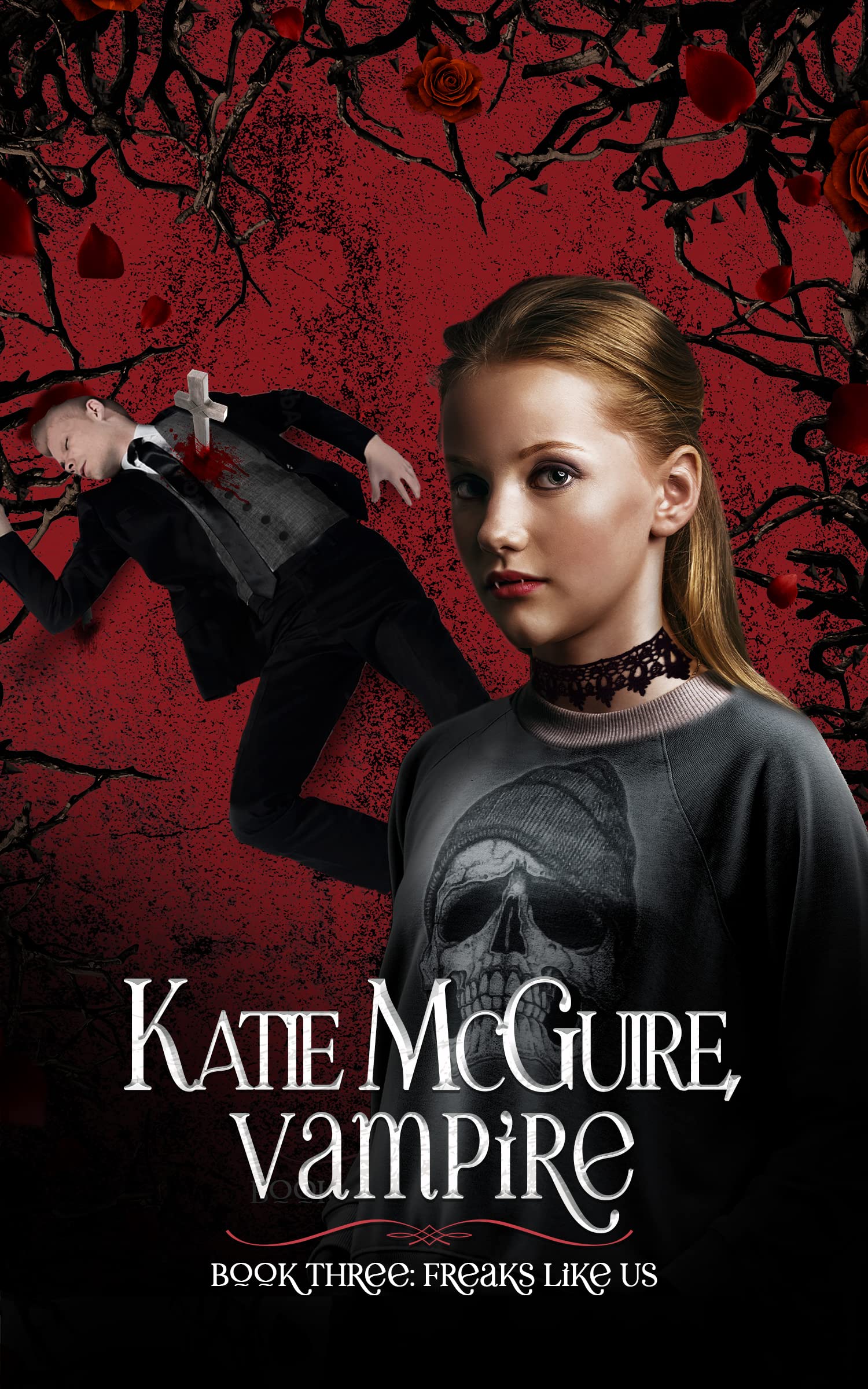 Freaks Like Us (Katie McGuire, Vampire Book 3) by Jared Wynn | Goodreads