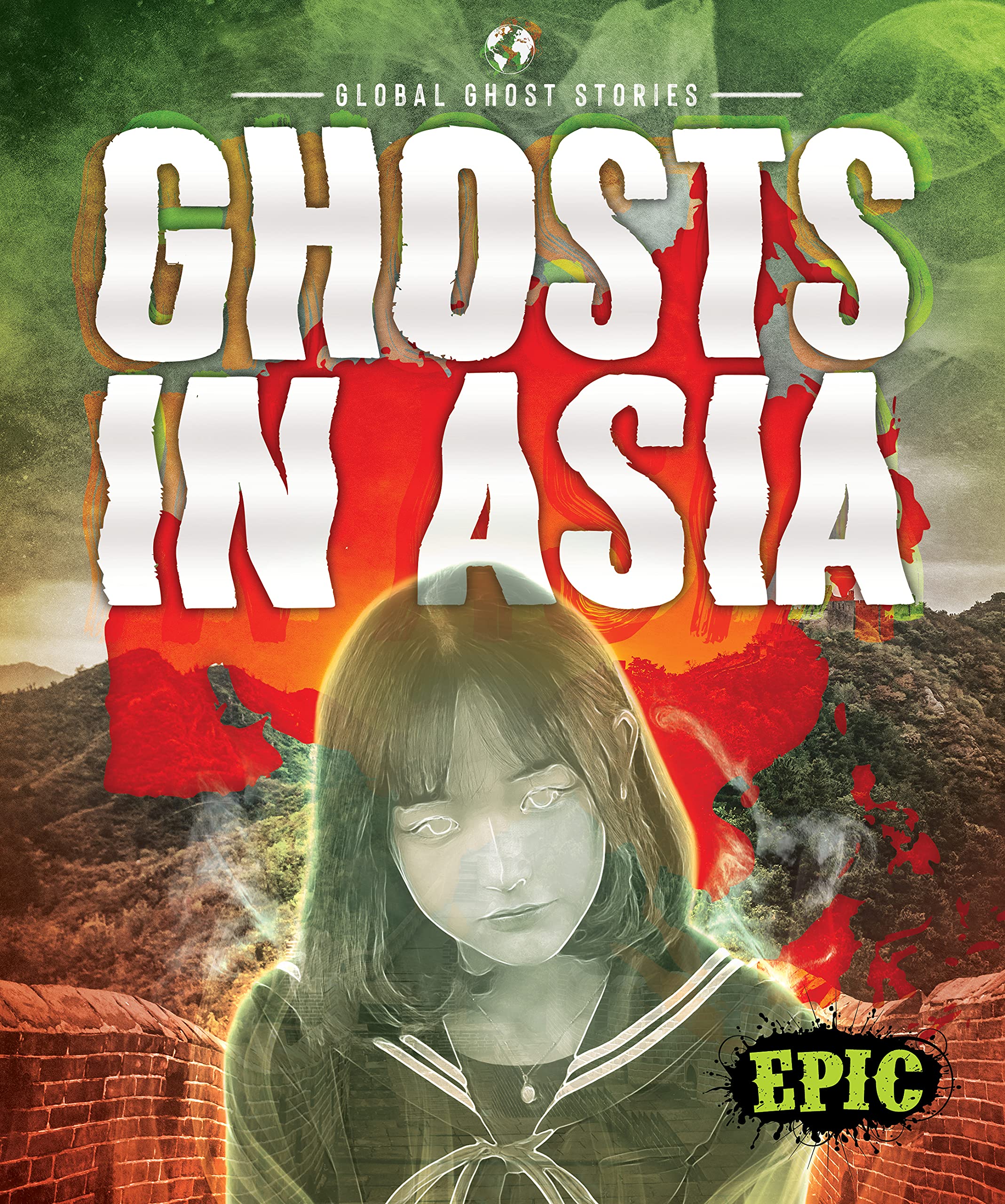 Ghosts in Asia (Global Ghost Stories) by Monika Davies | Goodreads