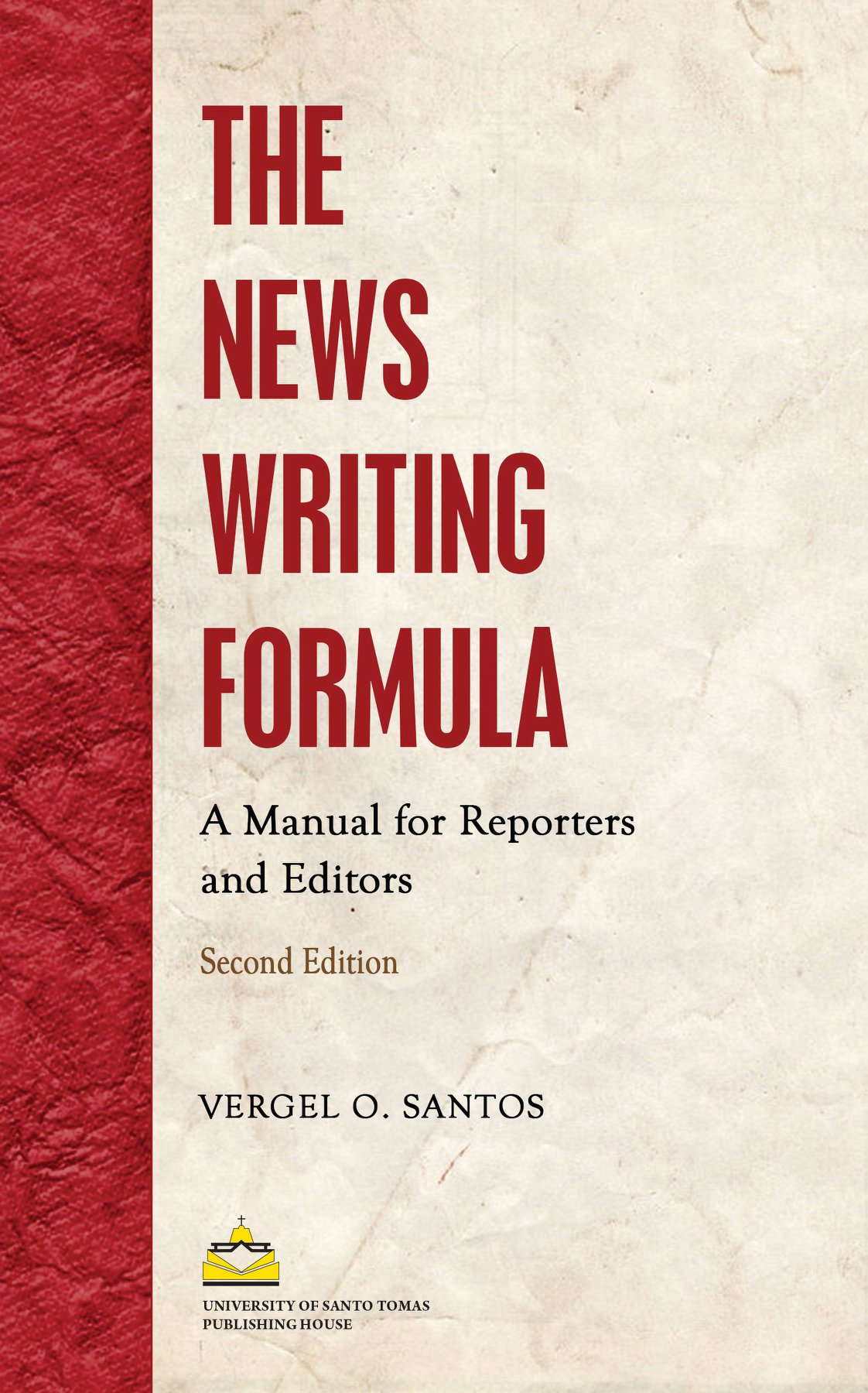 The News Writing Formula: A Manual for Reporters and Editors by Vergel ...