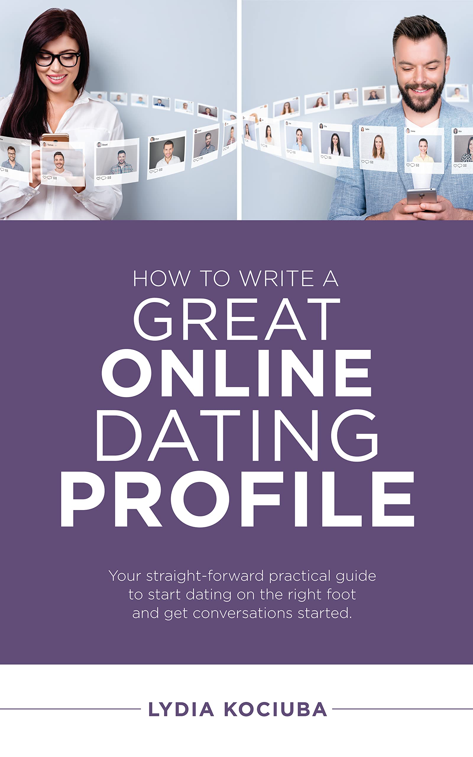 How To Write A Great Online Dating Profile: Your Straight Forward ...