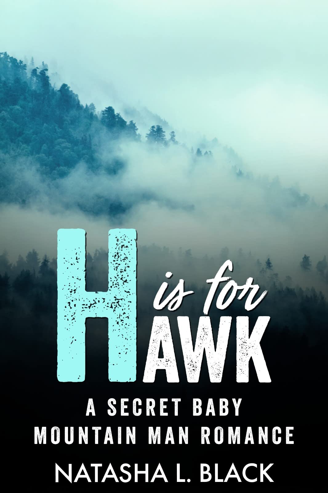 H is for Hawk (Men of ALPHAbet Mountain #8) by Natasha L. Black | Goodreads