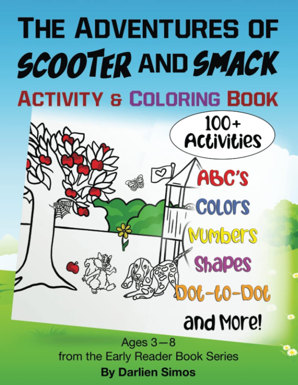 The Adventures of Scooter and Smack Coloring and Activity Book: 100 ...