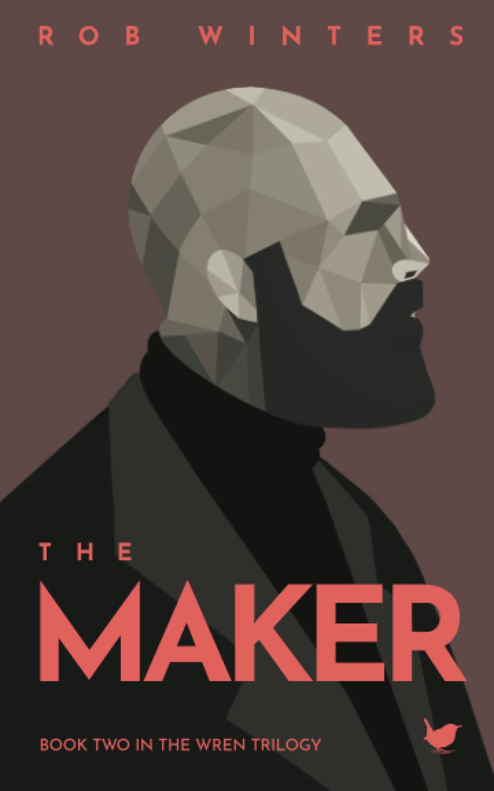 The Maker (The Wren Trilogy) by Rob Winters | Goodreads