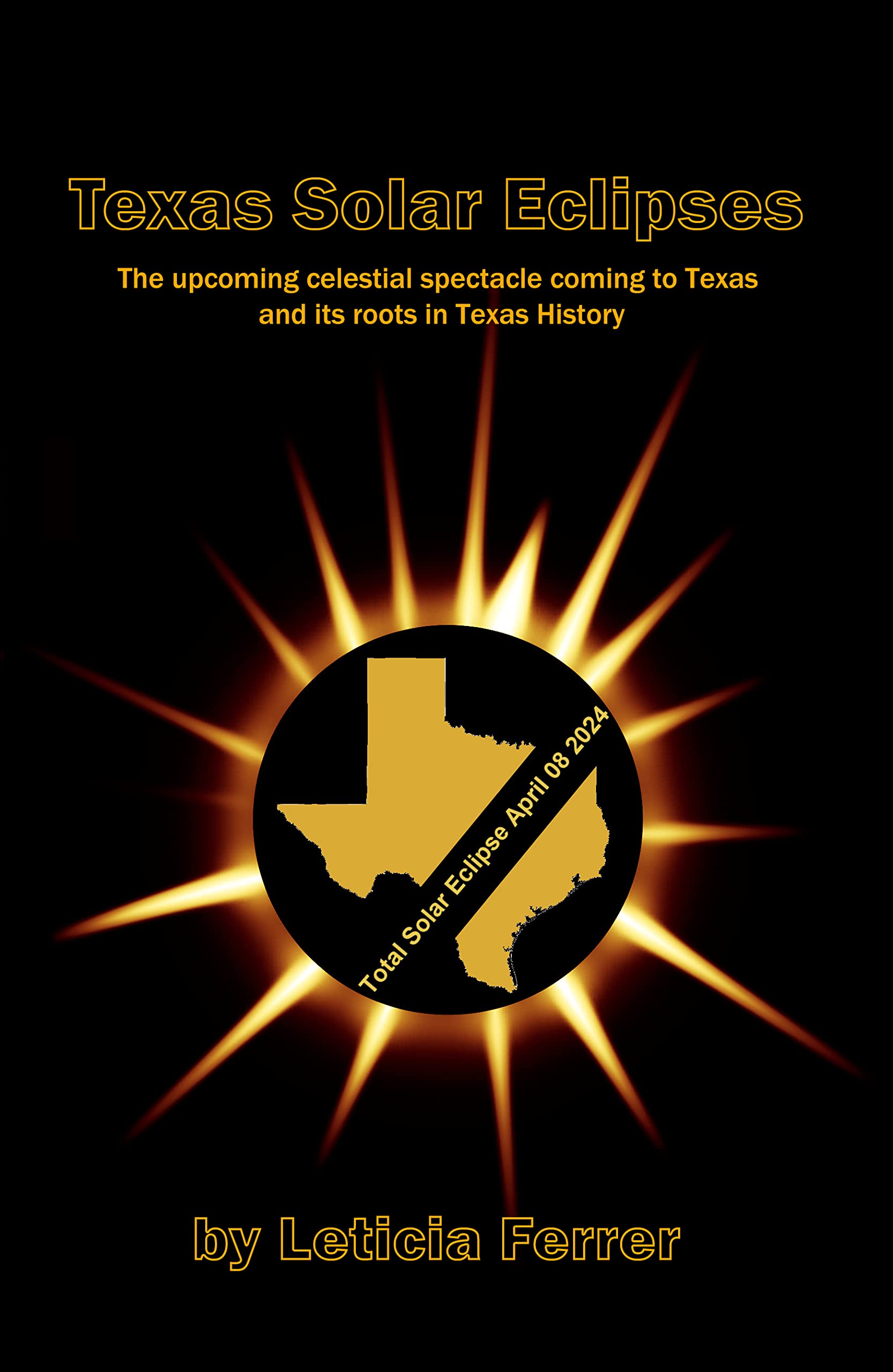 Texas Solar Eclipses: The upcoming celestial spectacle coming to Texas ...