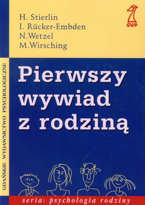 Pierwszy wywiad z rodziną by Helm Stierlin | Goodreads