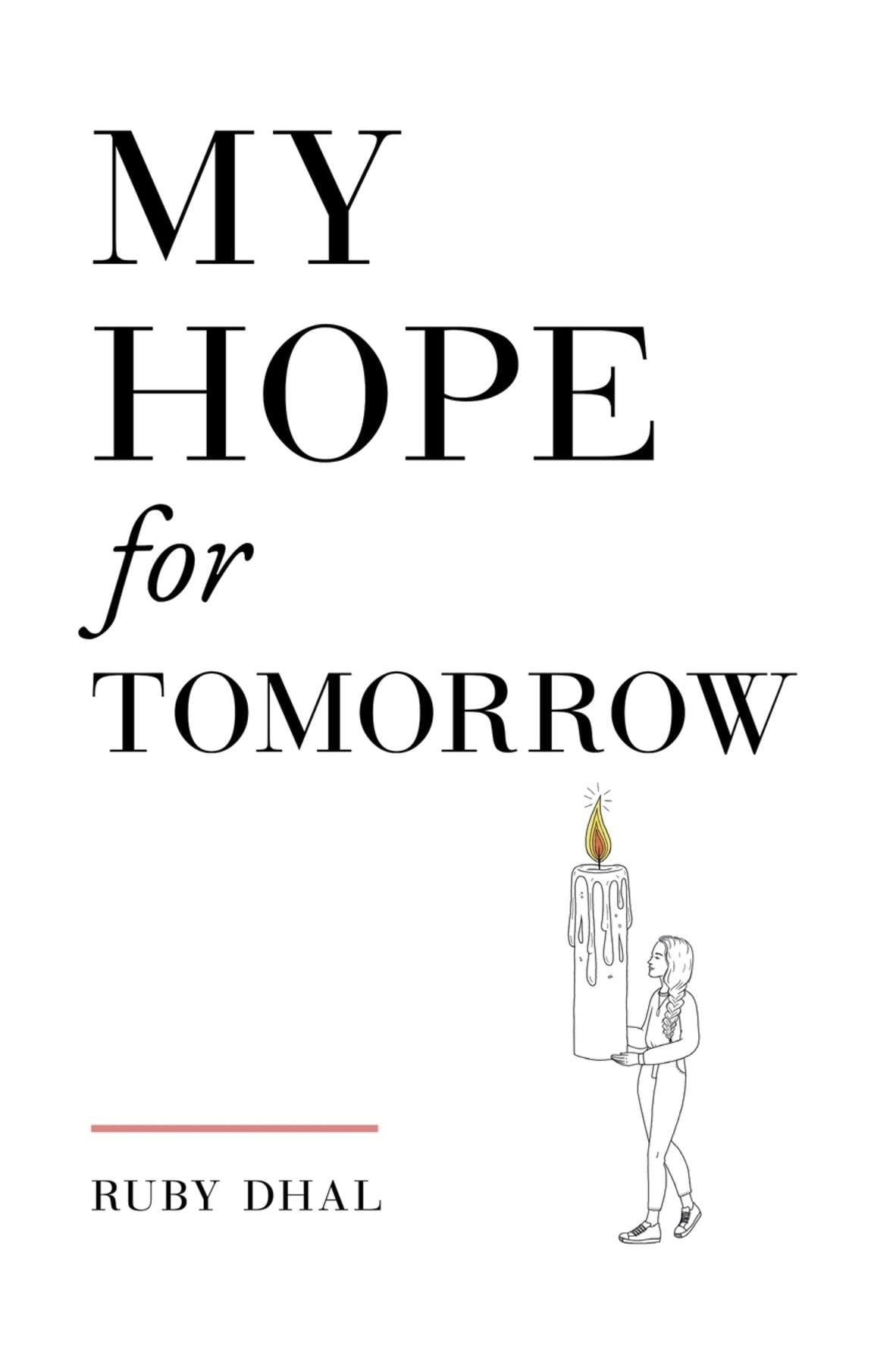 My Hope for Tomorrow (Second Edition) by Ruby Dhal | Goodreads