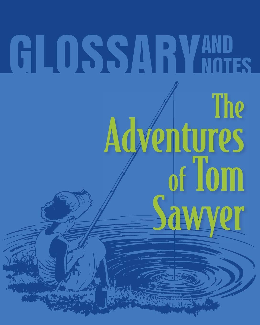 The Adventures of Tom Sawyer Glossary and Notes: The Adventures of Tom ...