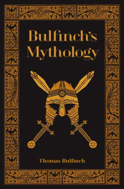 Bullfinch’s Mythology by Thomas Bulfinch | Goodreads