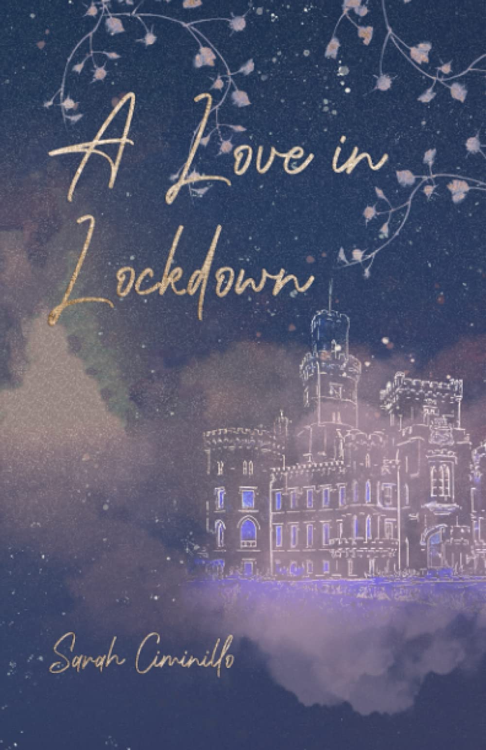 A Love in Lockdown by Sarah Ciminillo | Goodreads