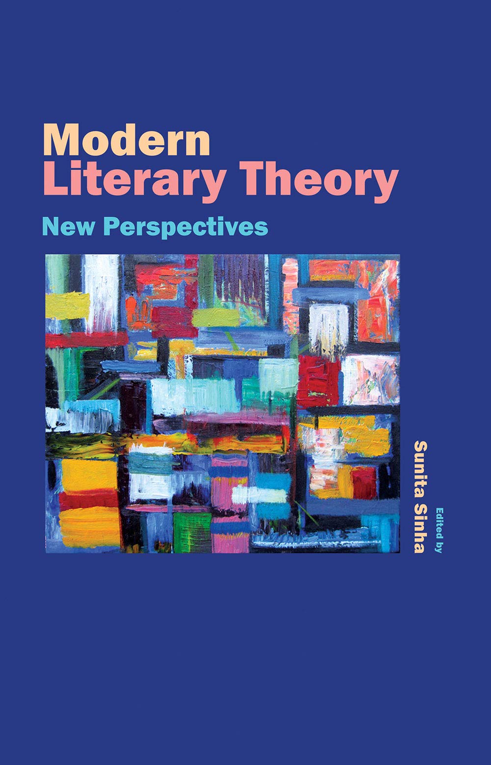 Modern Literary Theory: New Perspectives Vol. 1 by Sunita Sinha | Goodreads