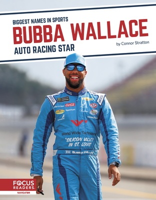 Bubba Wallace: Auto Racing Star by Connor Stratton | Goodreads